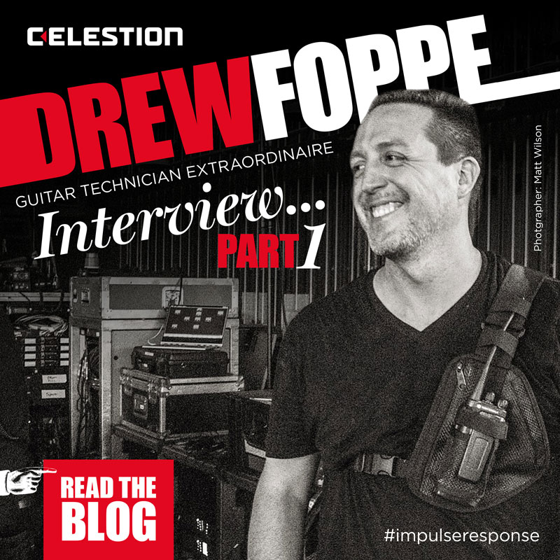 Celestion Impulse Responses | Drew Foppe Interview Part 1