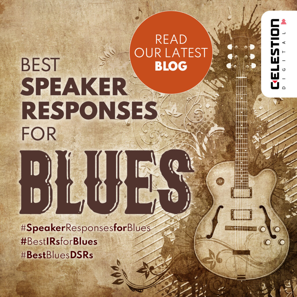 Best Speaker Responses for Blues | Celestion Digital